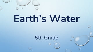 Earth's Water | PPTX