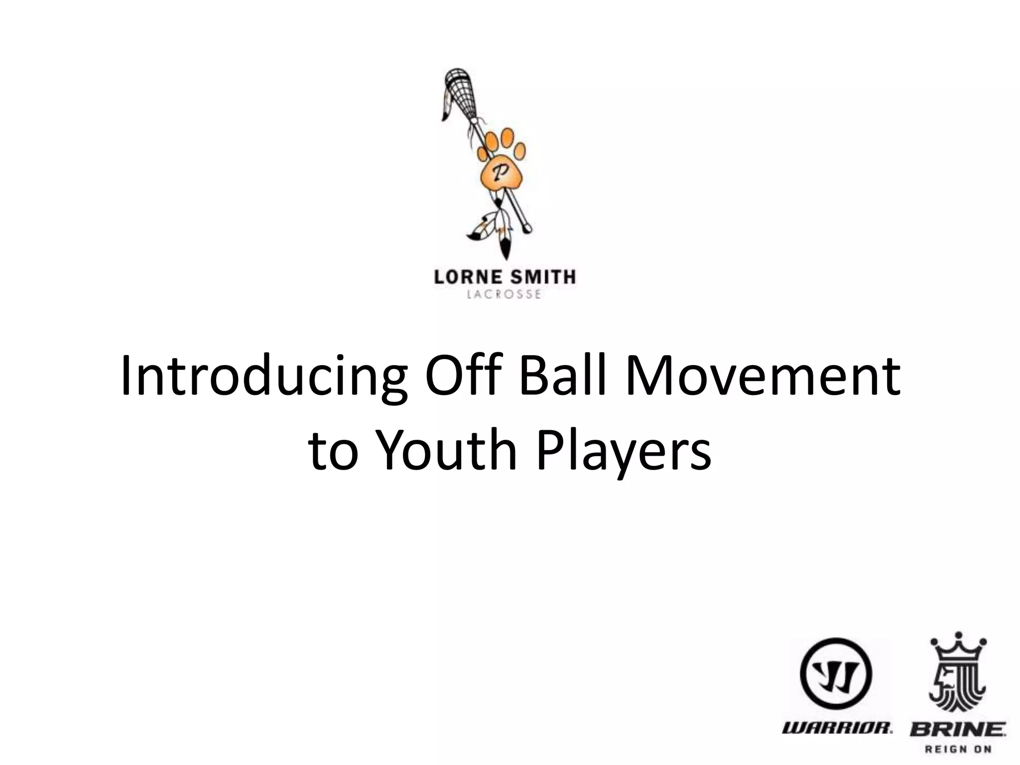 Lorne Smith introducing off ball movement to youth players | PPTX ...