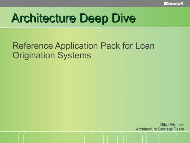 Loan Origination Reference Architecture Deep Dive | PPT | Desktop ...