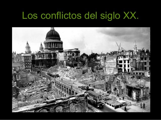 Los Conflictos Del Siglo Xx