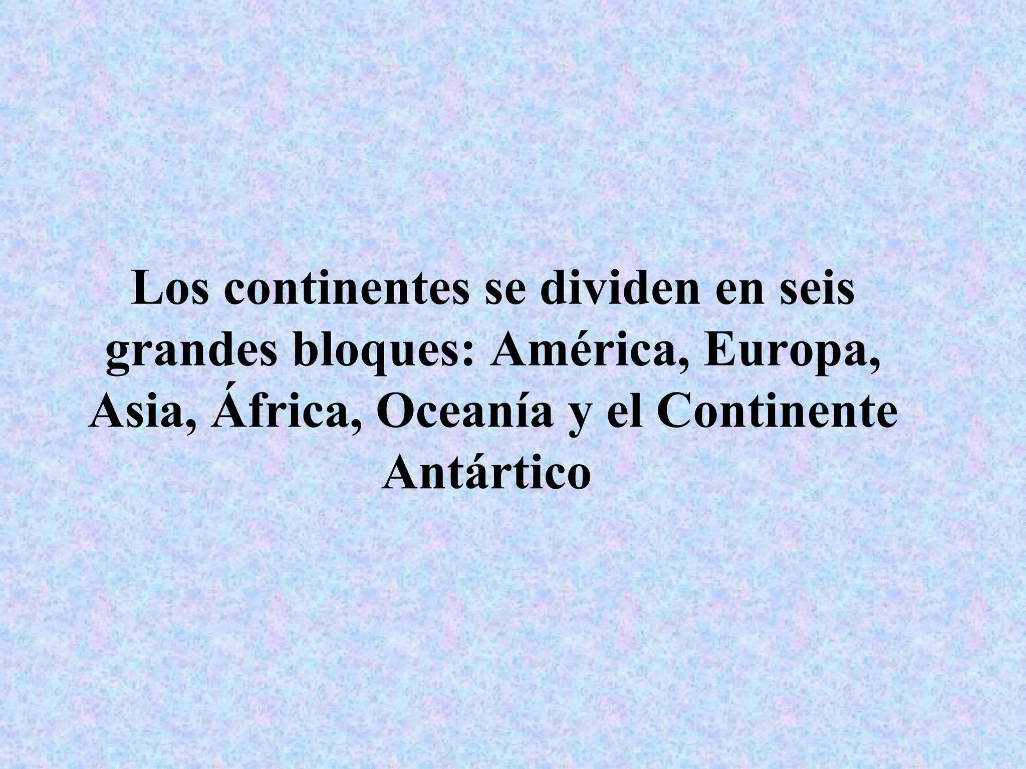 Los continentes | PPT