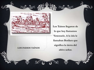 Los Indios TaíNos | PPTX