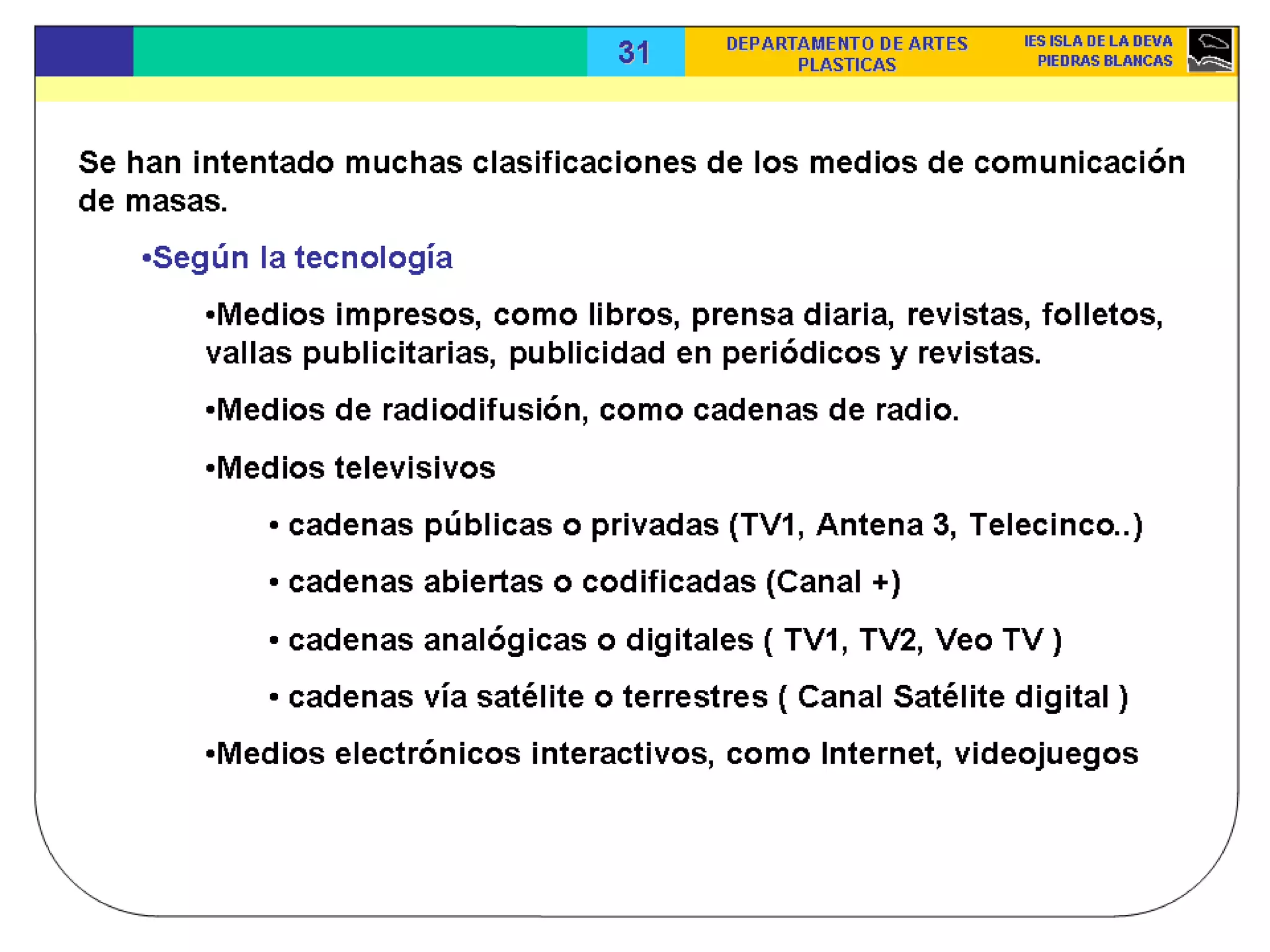Los Medios De ComunicacióN De Masas 2b1parte | PPT