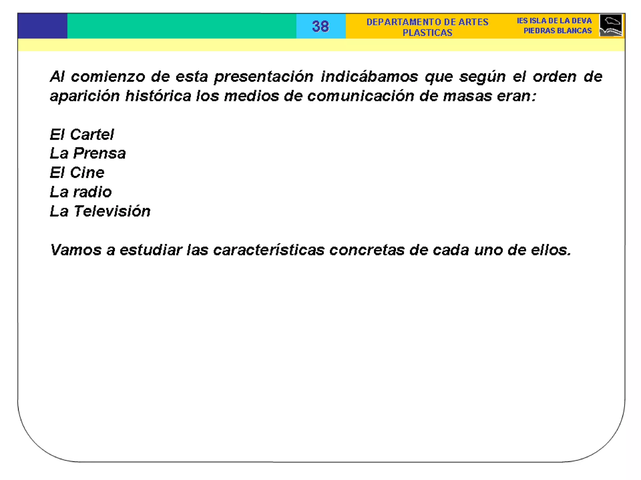 Los Medios De ComunicacióN De Masas 2b1parte | PPT