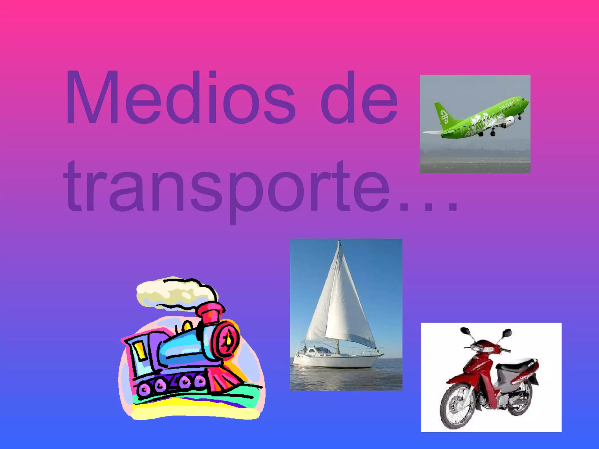 Los Medios De Transporte | PPT