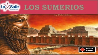 Los sumerios | PPTX