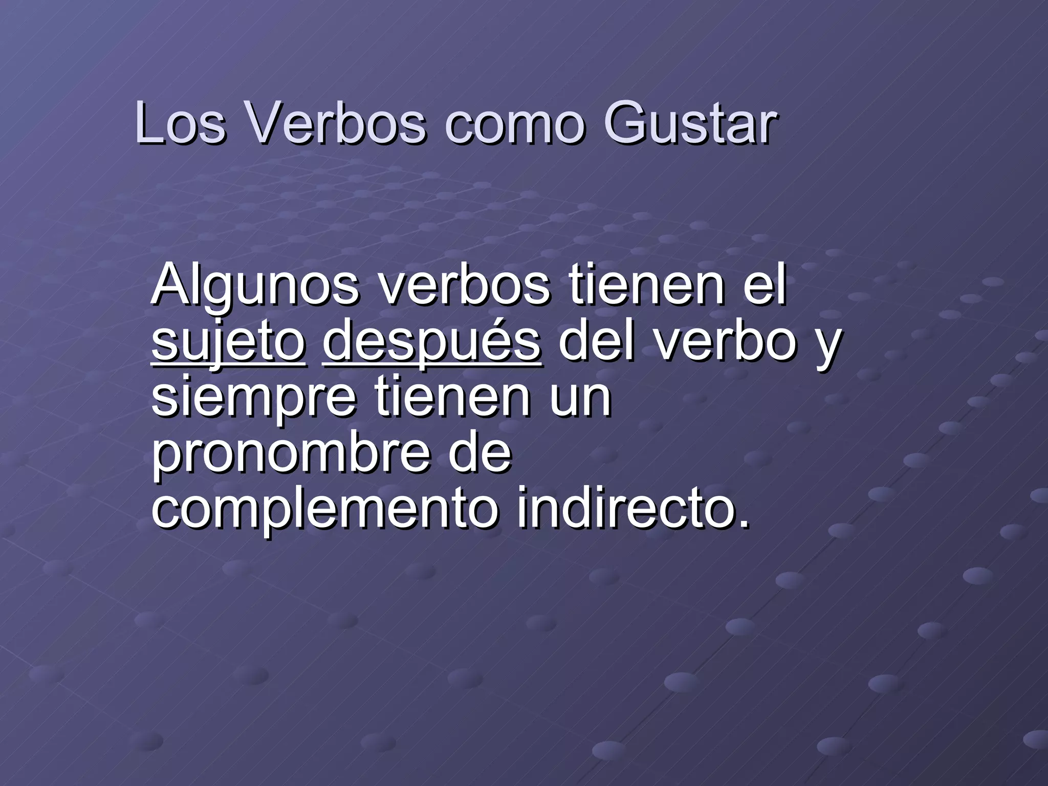 Los verbos como Gustar | PPT