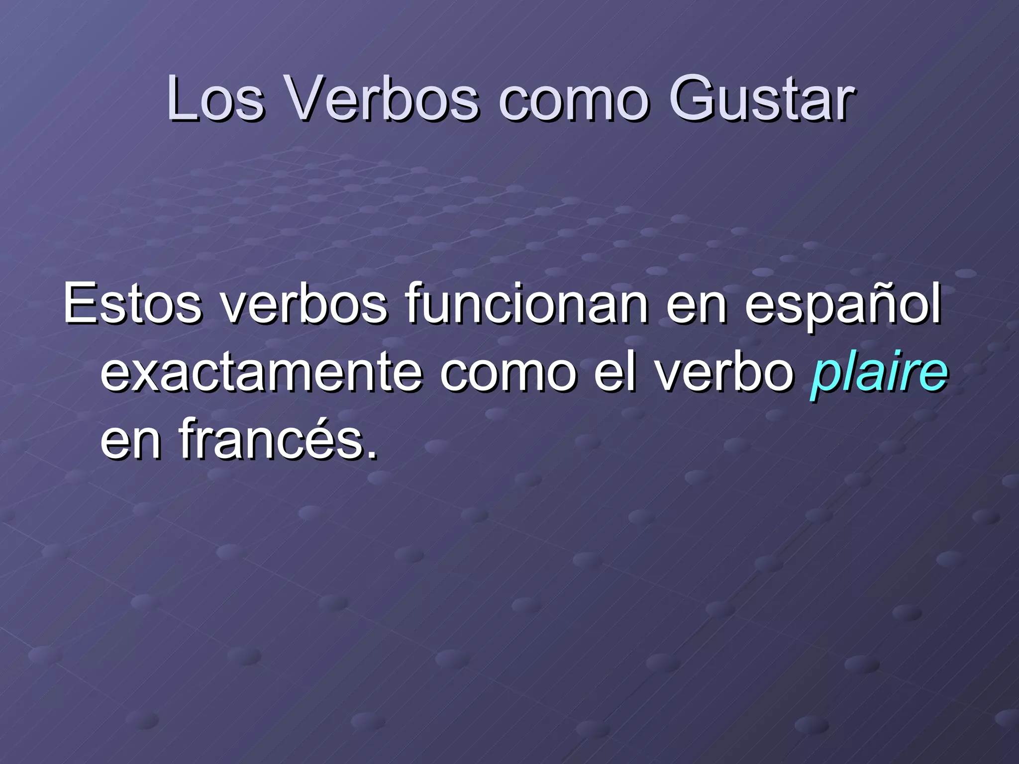 Los verbos como Gustar | PPT