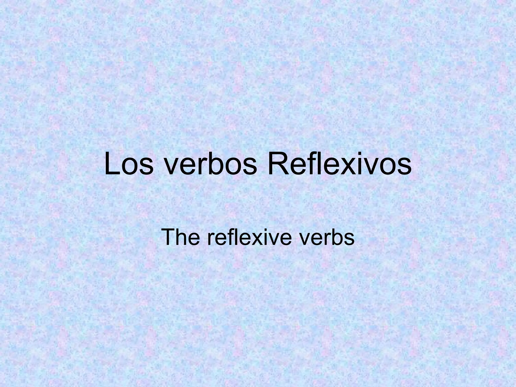 los verbos reflexivos | PPT