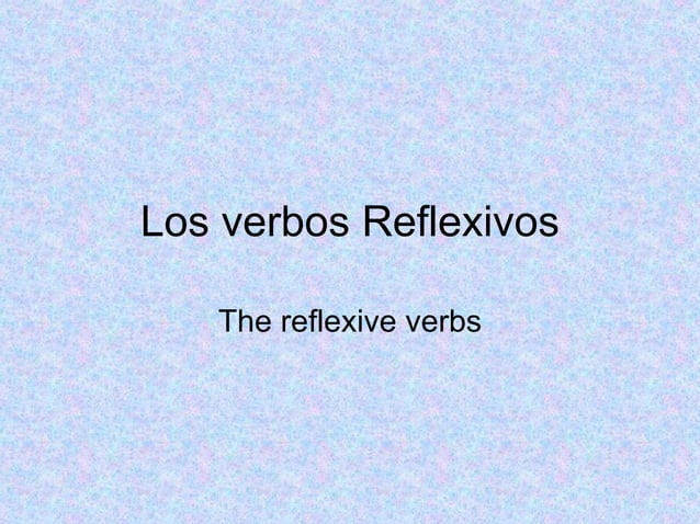 Los Verbos Reflexivos Pp | PPT