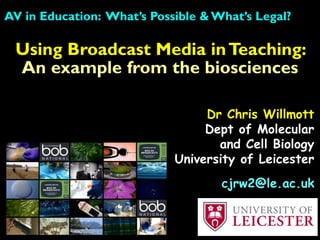 Using Broadcast Media in Teaching: An example from the biosciences | PPT