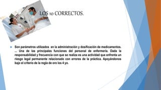 Los 10 correctos en enfemeria | PPTX