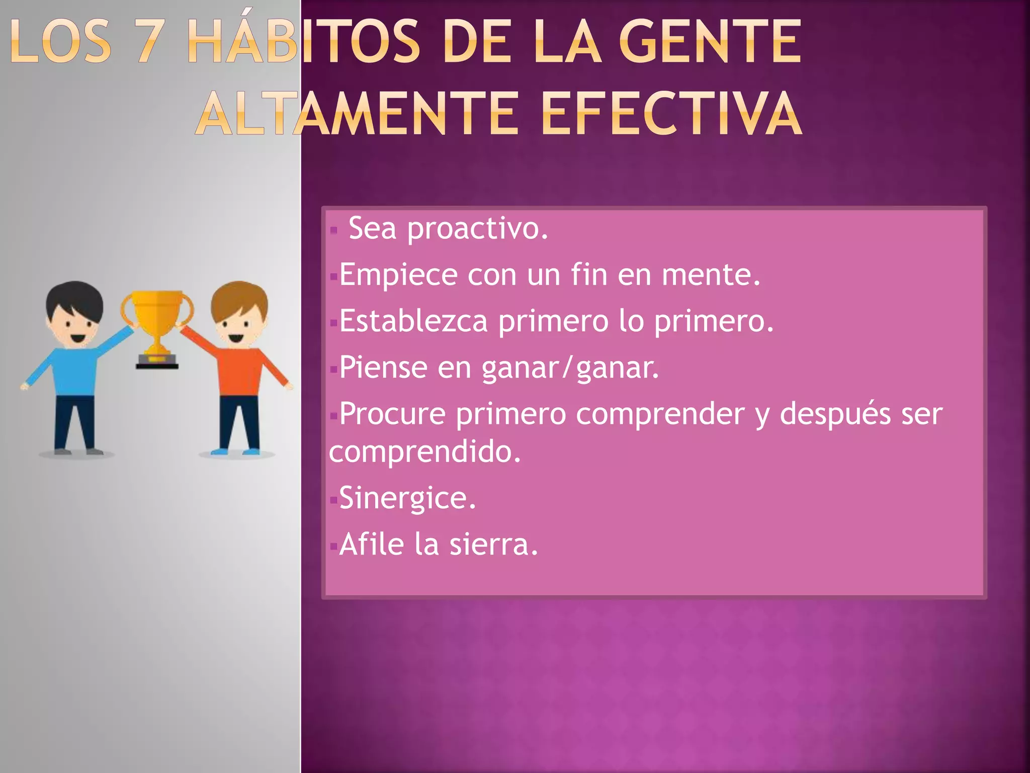 Los 7 hábitos de la gente altamente efectiva | PPT