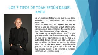 LOS 7 TIPOS DE TDAH SEGUN DANIEL AMEN - ALEJANDRA MENDOZA.pptx