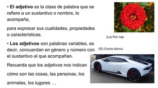 LOS ADJETIVOS 5° A-B 2024 (2)LENGUAJE Y COMUNICACION | PPTX