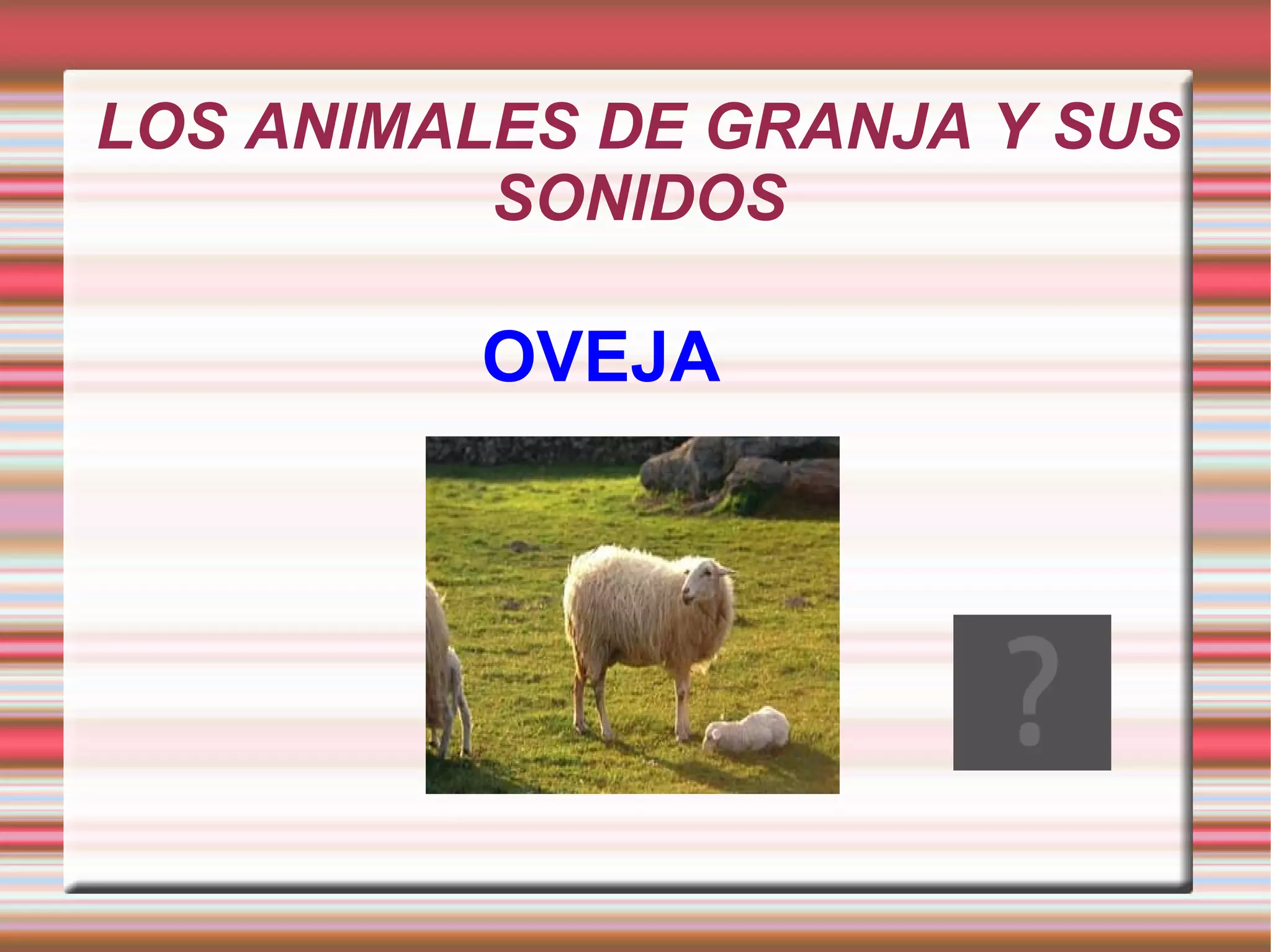 Los animales de granja y sus sonidos | ODP