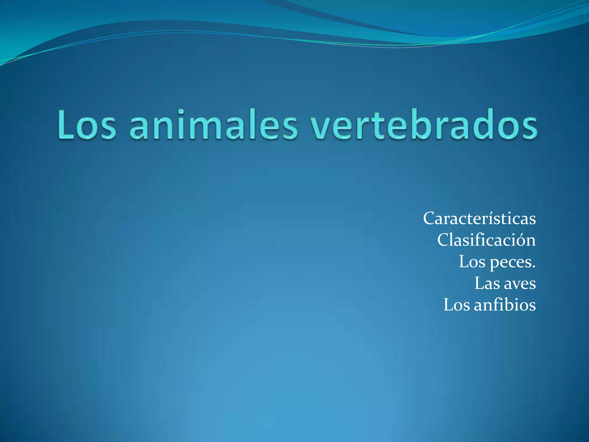 Los animales vertebrados | PPT