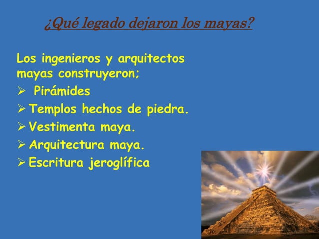 LOS ANTIGUOS MAYAS Y SU LEGADO.pptx