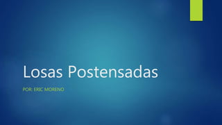 Losas postensadas | PPTX