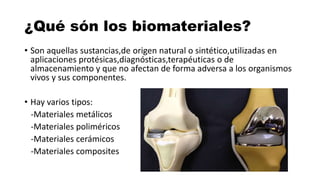 Los biomateriales (1) | PPTX
