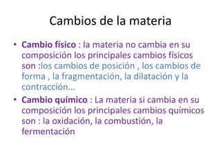 Los cambios de la materia | PPT