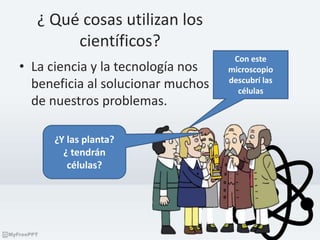 Los científicos y sus instrumentos for slideshare | PPSX