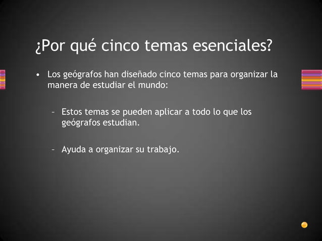 Los cinco temas esenciales de la geografía | PPTX