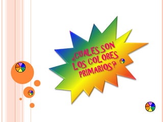 Los colores primarios | PPT
