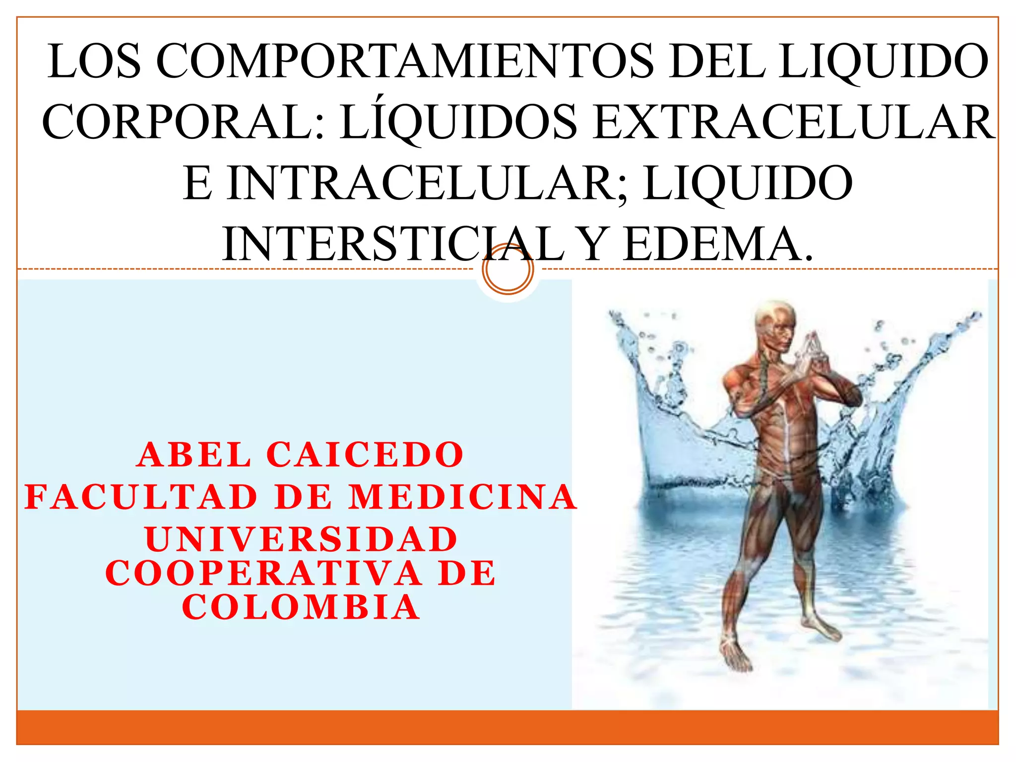 Los comportamientos del liquido corporal líquidos extracelular e ...