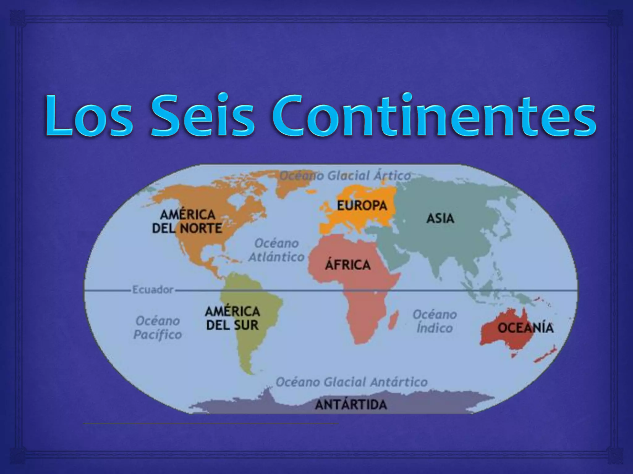 Los 6 Continentes