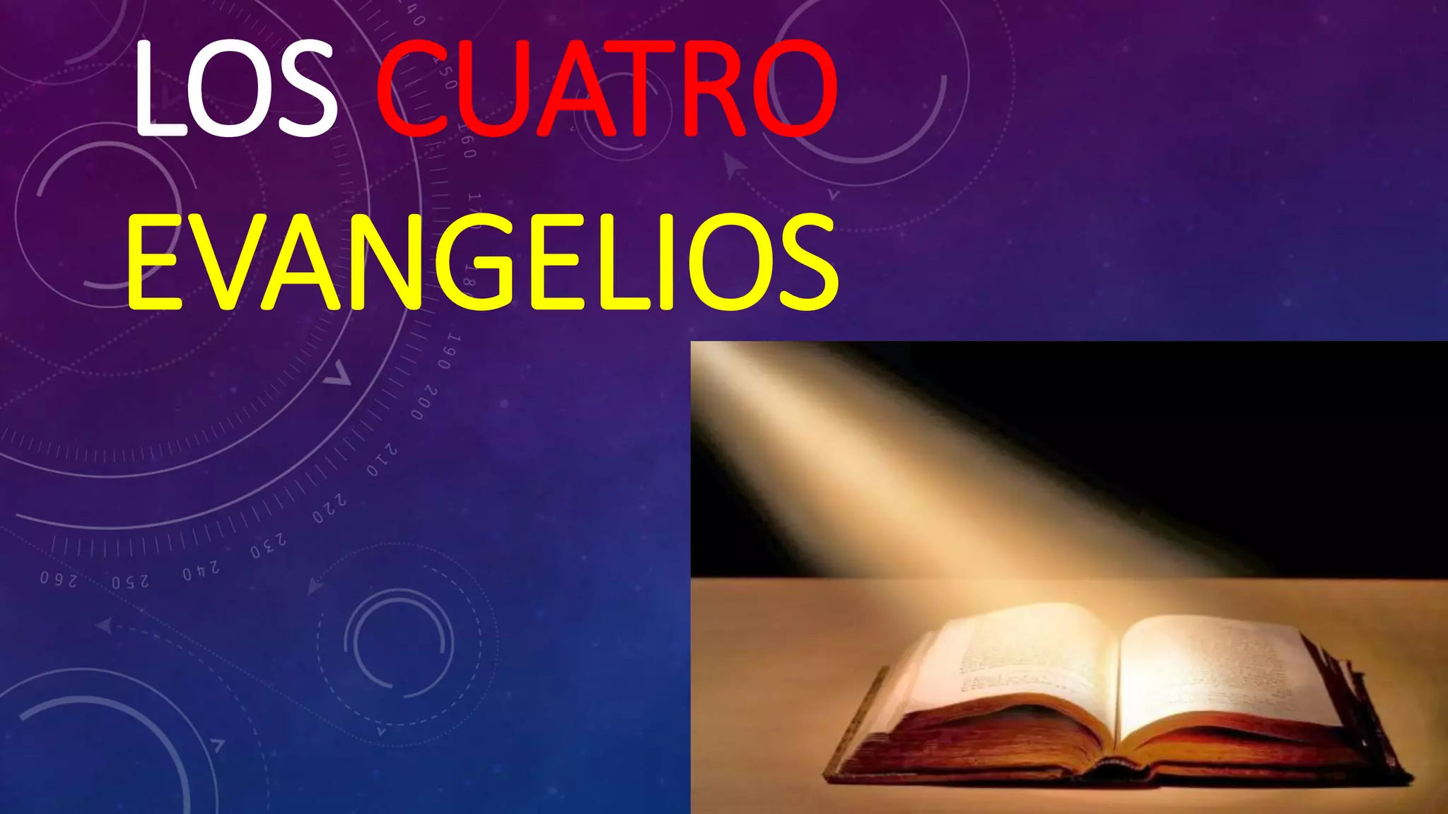 LOS CUATRO EVANGELIOS.pptx