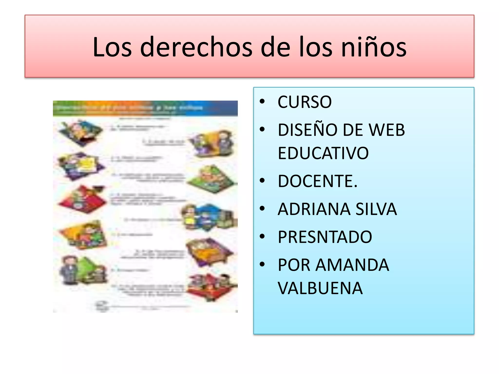 Los derechos de los niños web amanda | PPTX
