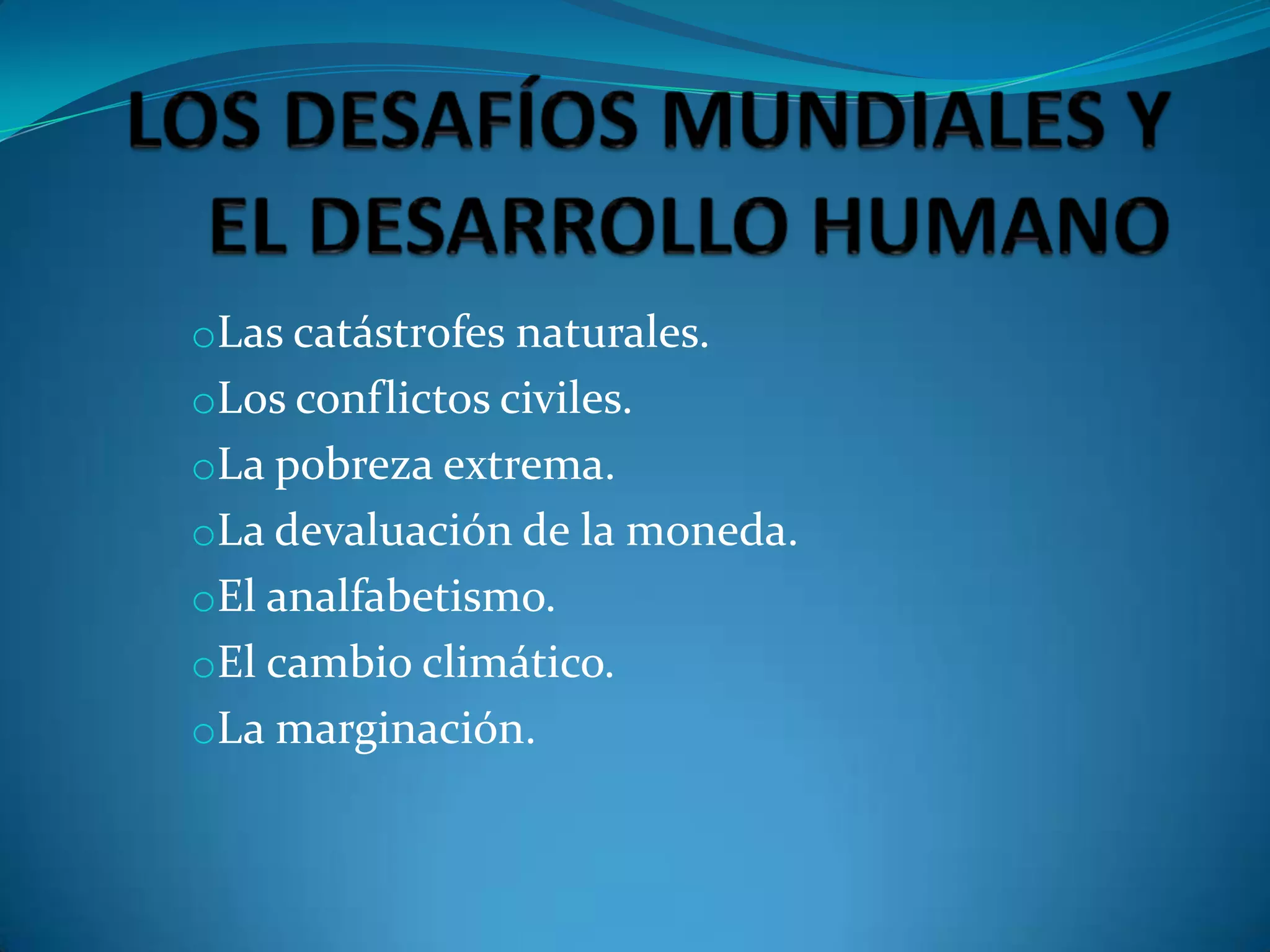 Los Desafios Mundiales | PPT