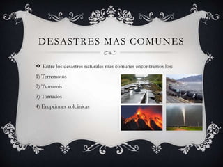 Los desastres naturales de power point | PPTX