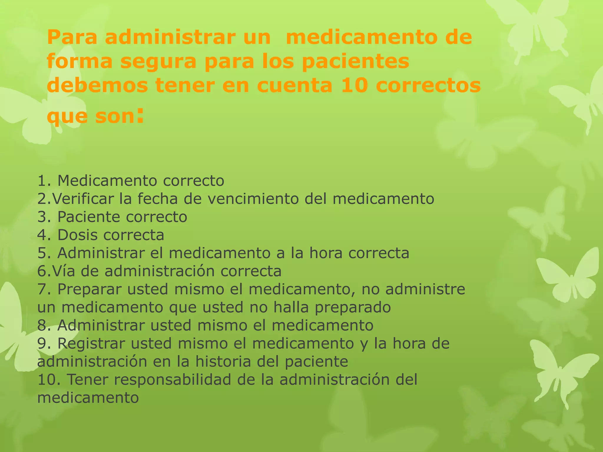 Los diez correctos en la administración de medicamentos | PPT