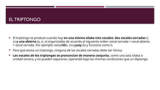 Los diptongos y triptongos y caracteristicas | PPTX