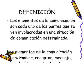 Los Elementos De La ComunicacióN | PPT
