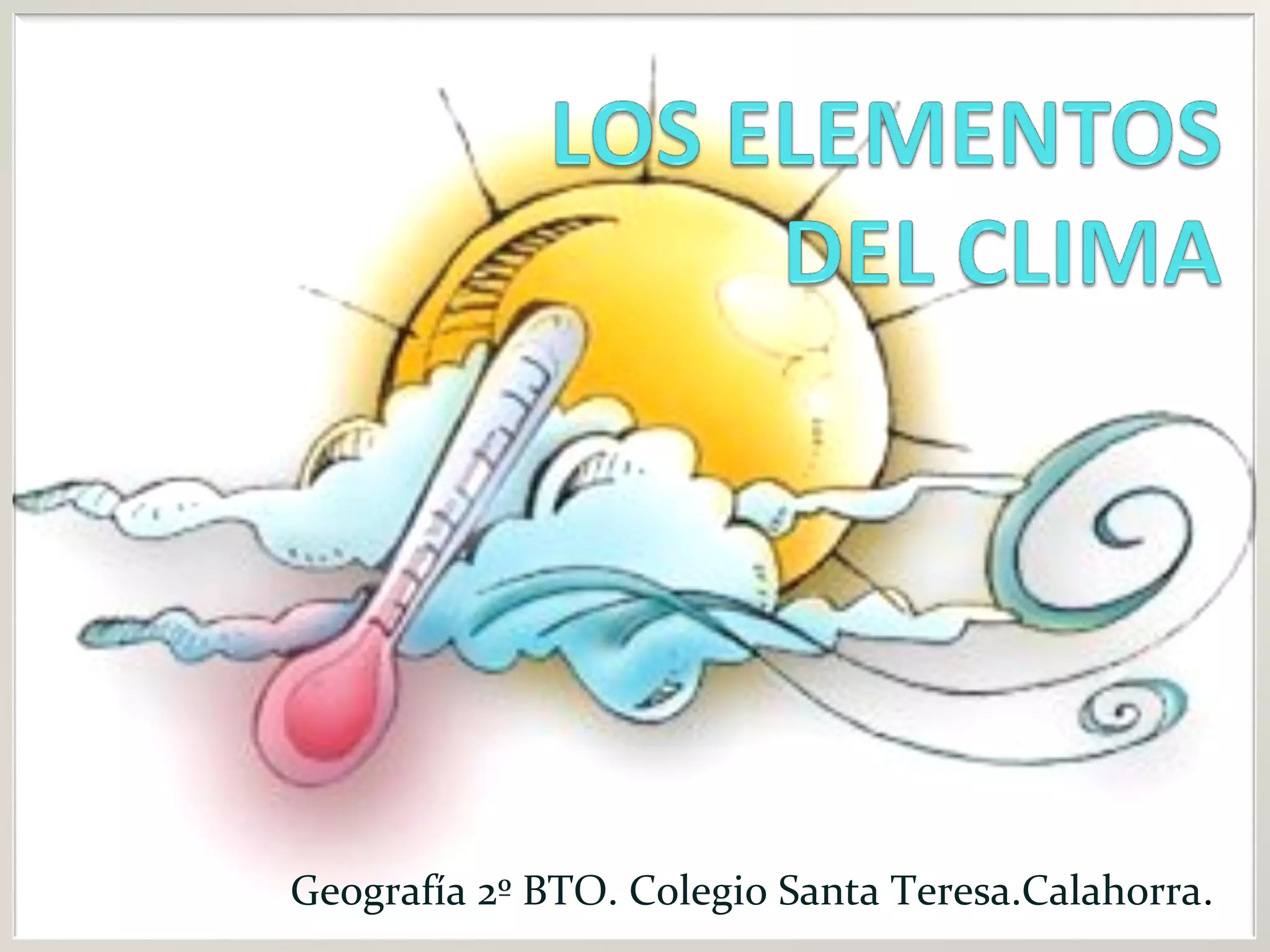 Los elementos del clima | PPT