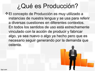 Los elementos fundamentos de la produccion | PPT