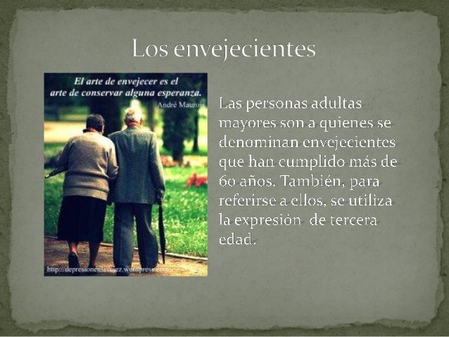 Los envejecientes