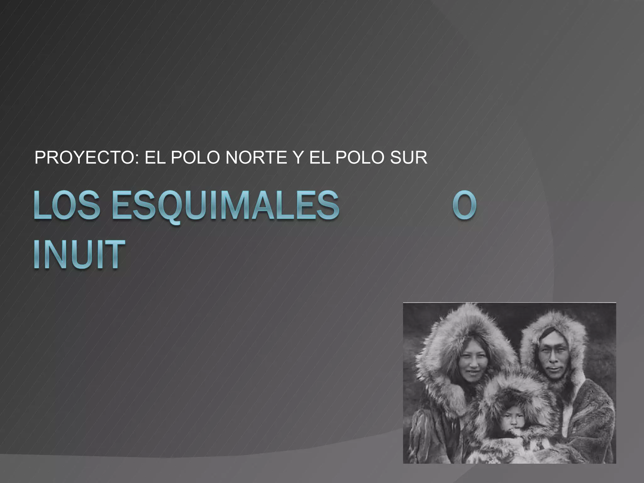 Los esquimales o inuit | PPT