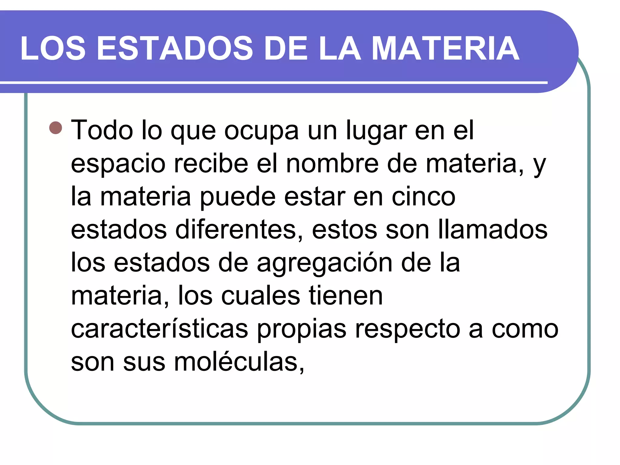 Los estados de la materia | PPT
