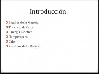 Los estados de la materia!!! | PPTX