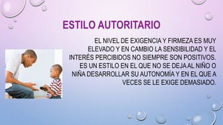 Los estilos de crianza y su influencia.pptx