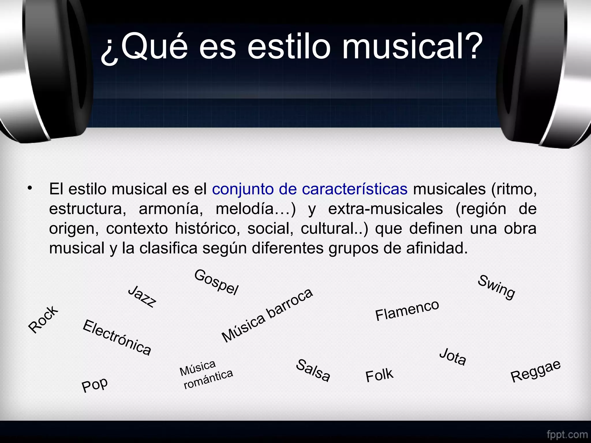 Los estilos musicales | PPT