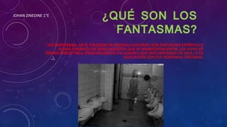 Los fantasmas y los poltergeist | PPTX