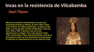 Los incas de vilcabamba | PPTX