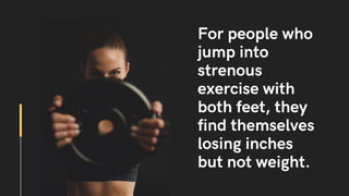 Losing inches but not weight | PDF | Weight Loss | Healthy Living