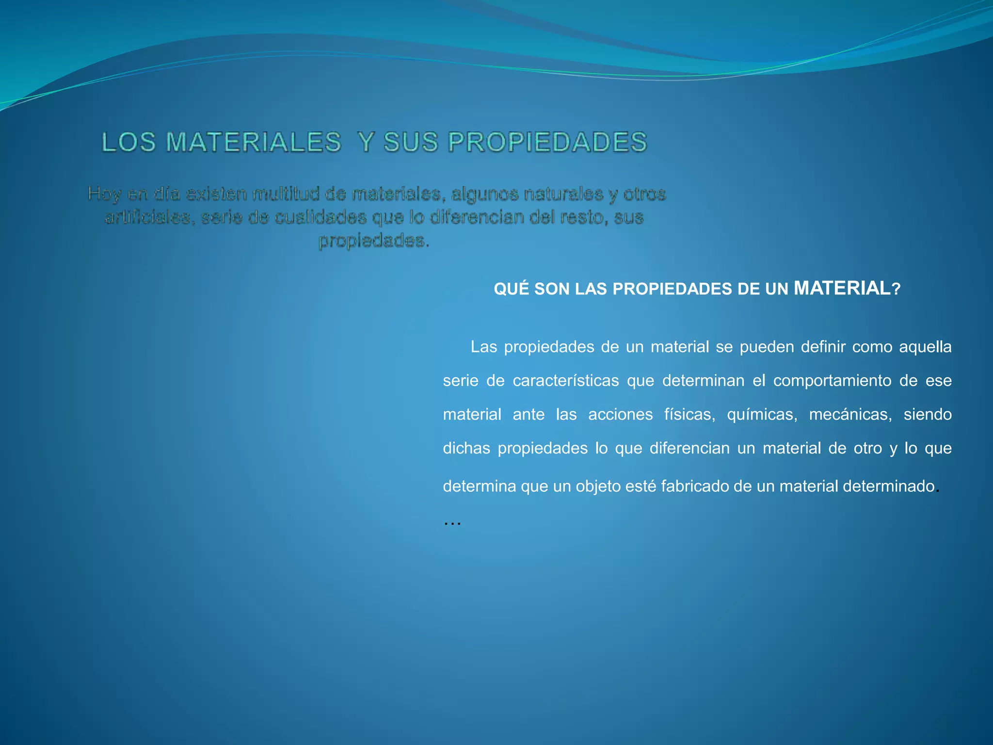 Los materiales y sus propiedades | PPT