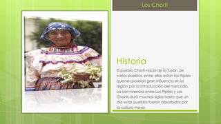 Los maya chorti | PPTX